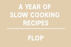 A Year Of Slow Cooking Recipes - Flop - Mental Scoop