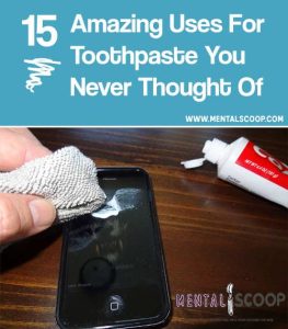 15 Amazing Uses for Toothpaste You Never Thought Of - Mental Scoop