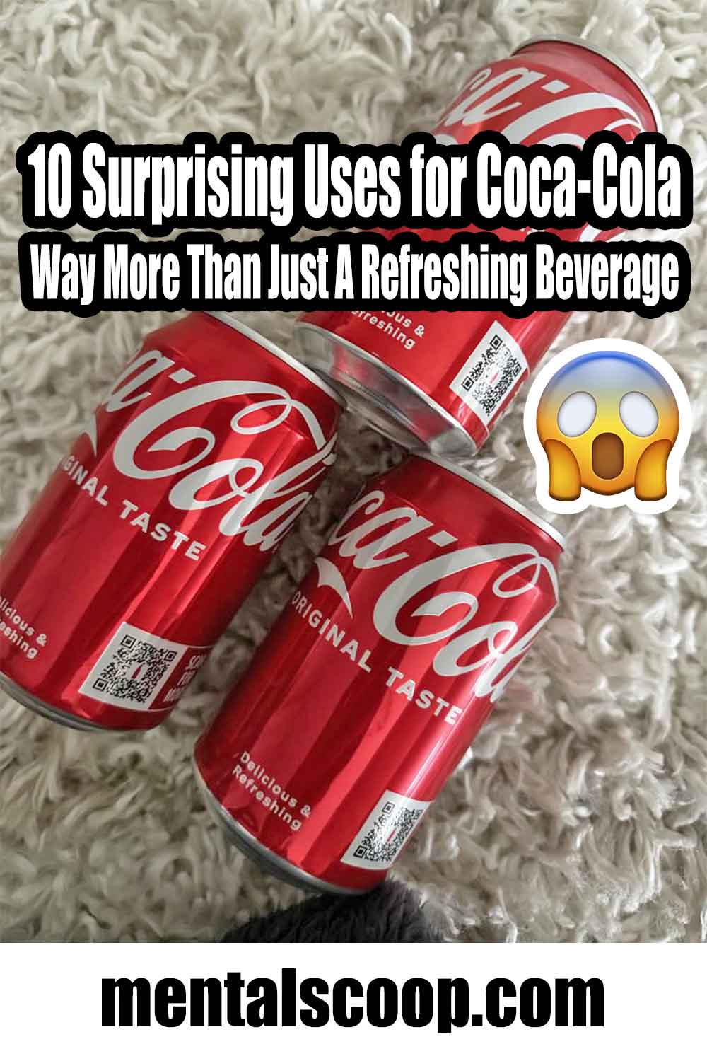 10 Surprising Uses for Coca-Cola: Beyond the Refreshing Beverage - Mental Scoop