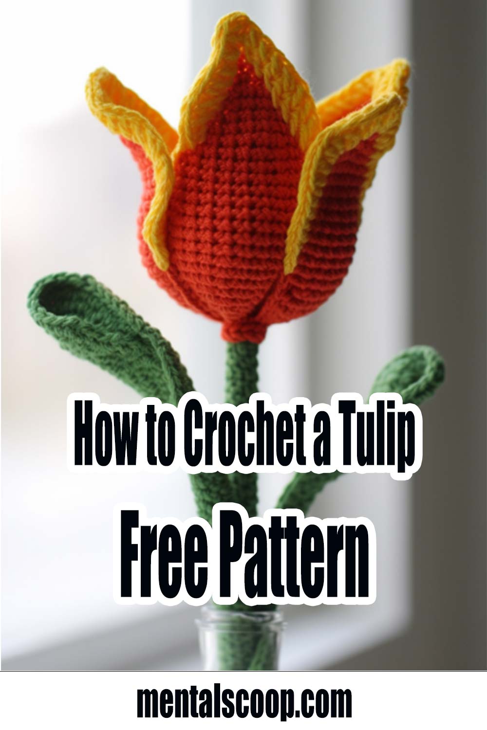 How to Crochet a Tulip. Free Pattern - Mental Scoop