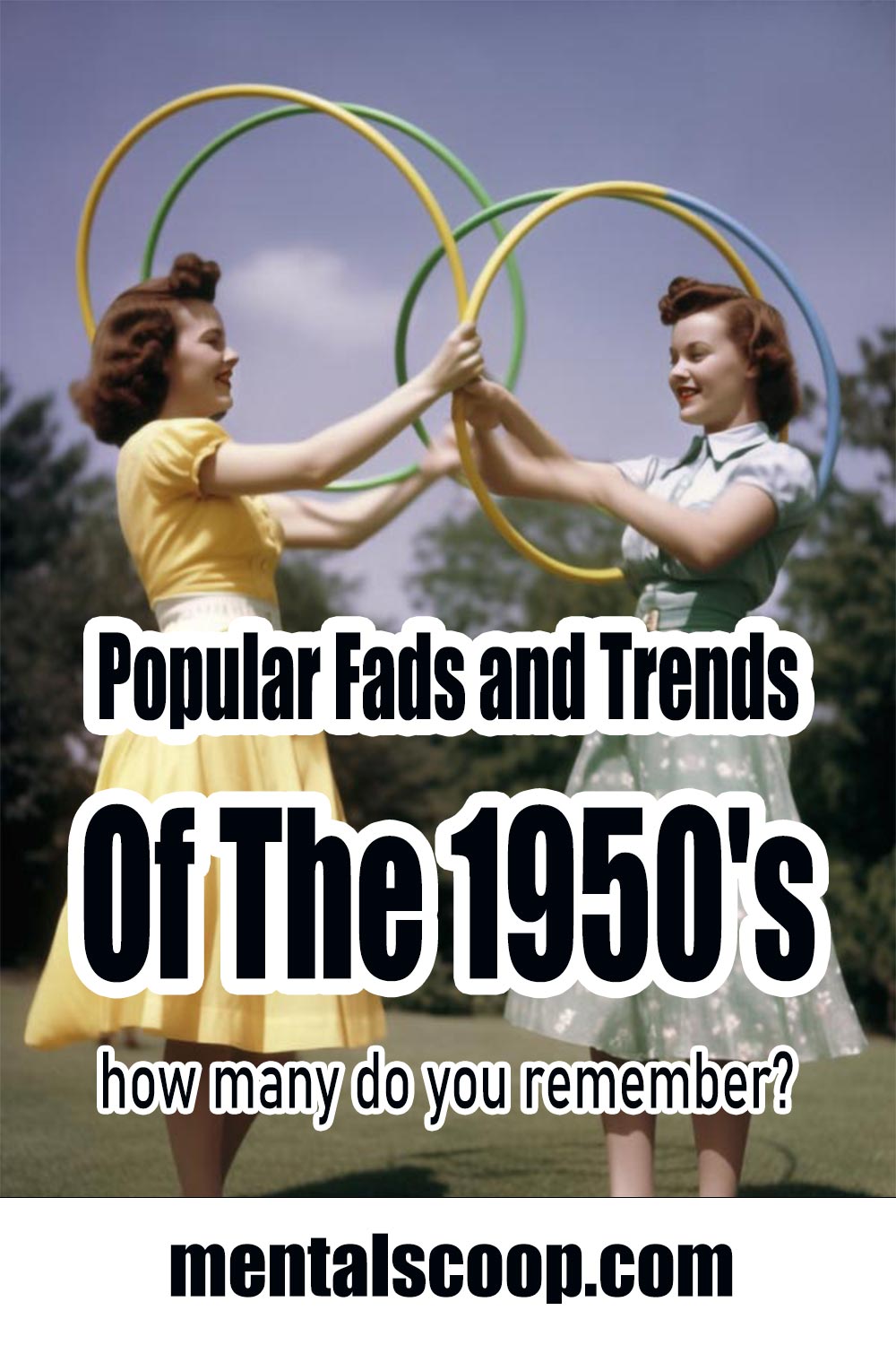 Popular Fads and Trends Of The 1950's - Mental Scoop