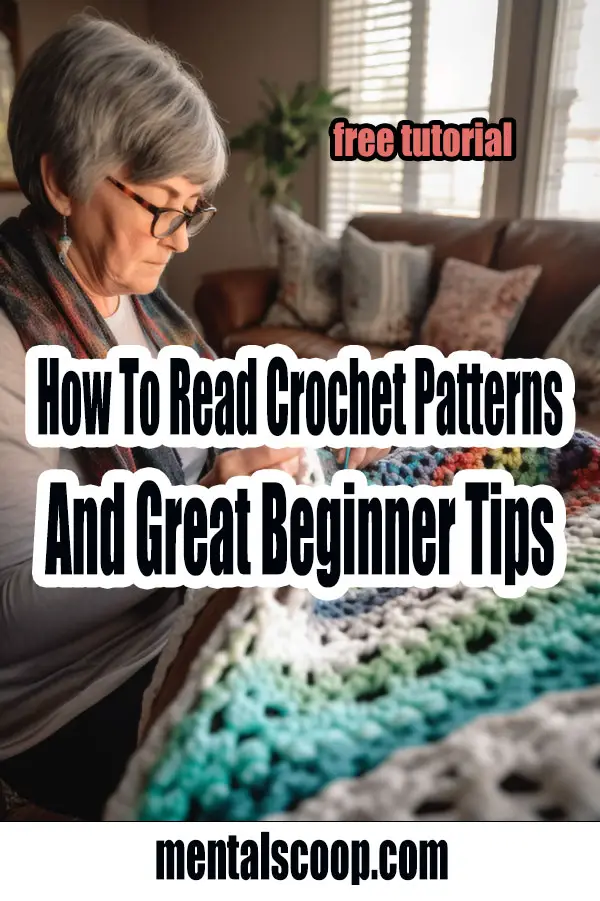 How To Read Crochet Patterns And Beginner Tips - Mental Scoop