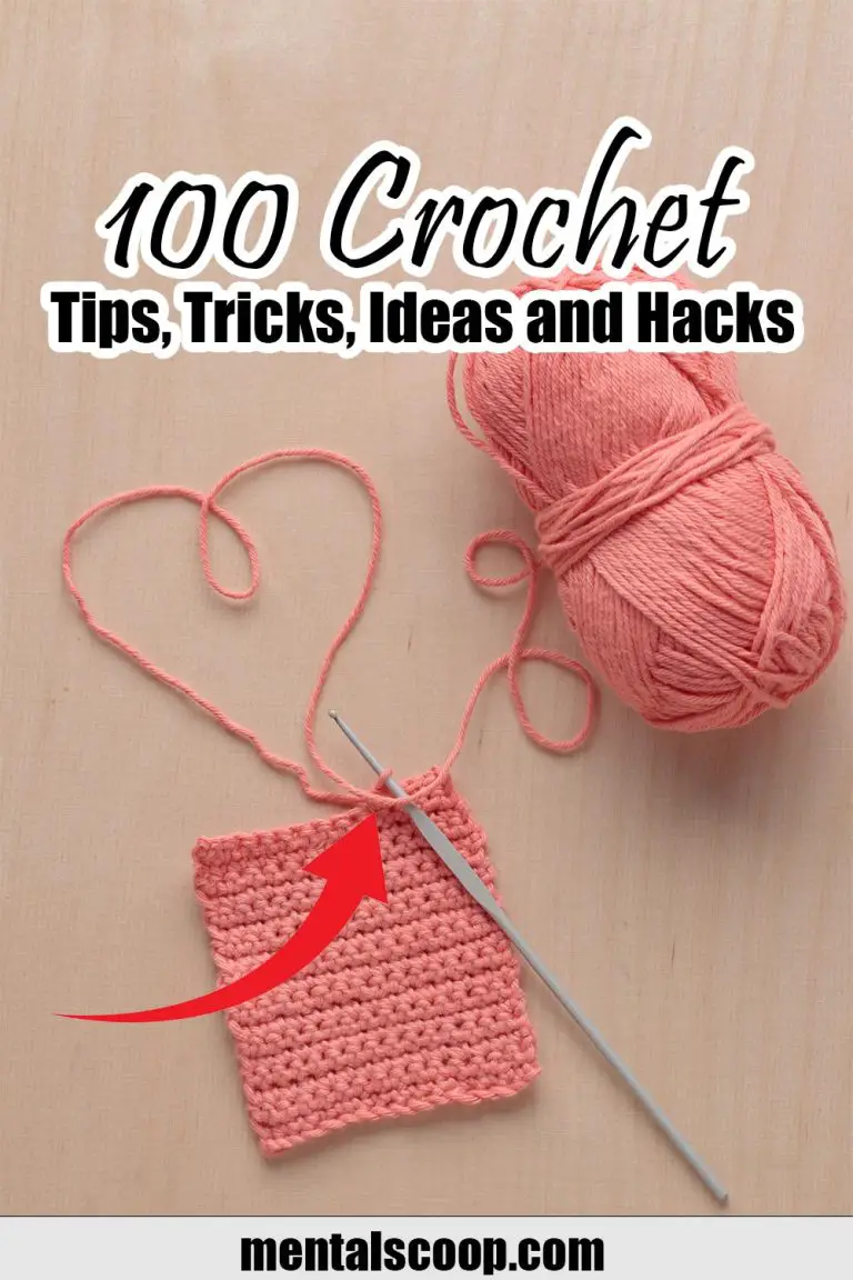 100 Crochet Tips, Tricks, Ideas and Hacks - Mental Scoop