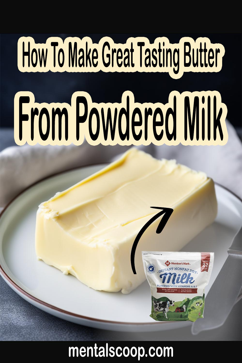 How To Make Great Tasting Butter From Powdered Milk - Mental Scoop
