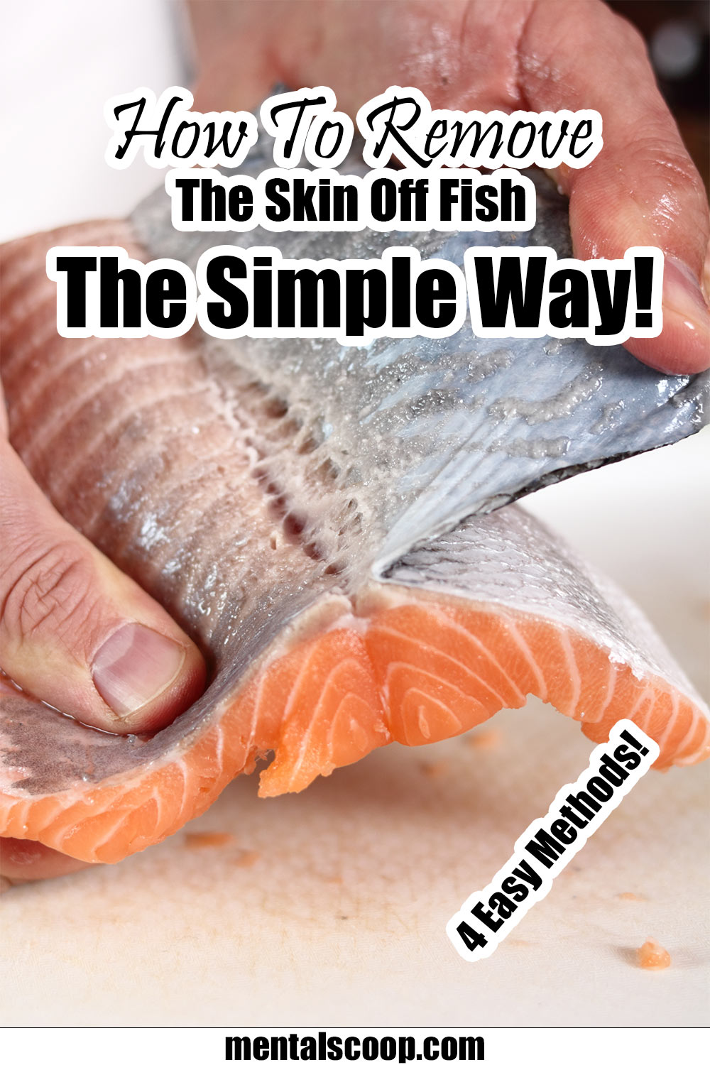 How To Remove The Skin Off Fish The Simple Way! - Mental Scoop