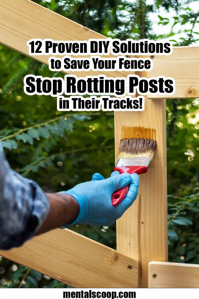 12 Proven DIY Solutions to Save Your Fence: Stop Rotting Posts in Their ...