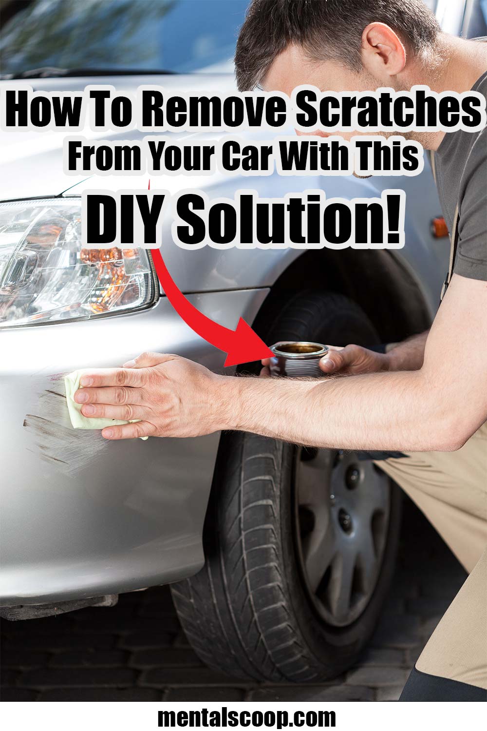 How To Remove Scratches From Your Car With This DIY Solution! - Mental Scoop