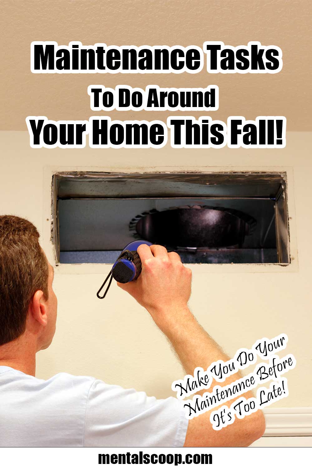 Maintenance Tasks To Do Around Your Home This Fall! - Mental Scoop