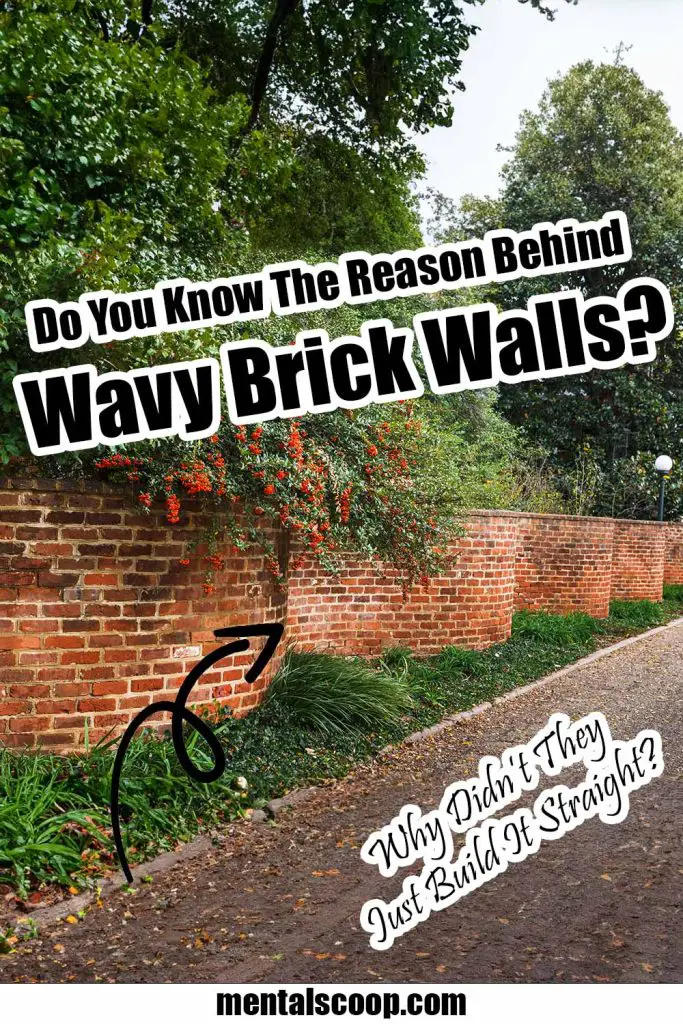 Do You Know The Reason Behind Wavy Brick Walls And Why They Didn't Just ...