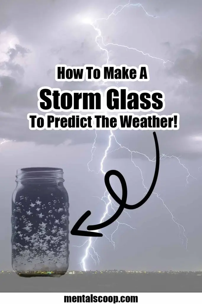 How To Make A Storm Glass To Predict The Weather! - Mental Scoop
