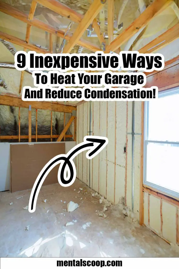 9 Inexpensive Ways To Heat Your Garage And Reduce Condensation ...