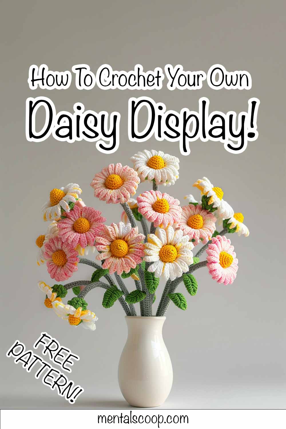How To Crochet Your Own Daisy Display - Free Pattern! - Mental Scoop