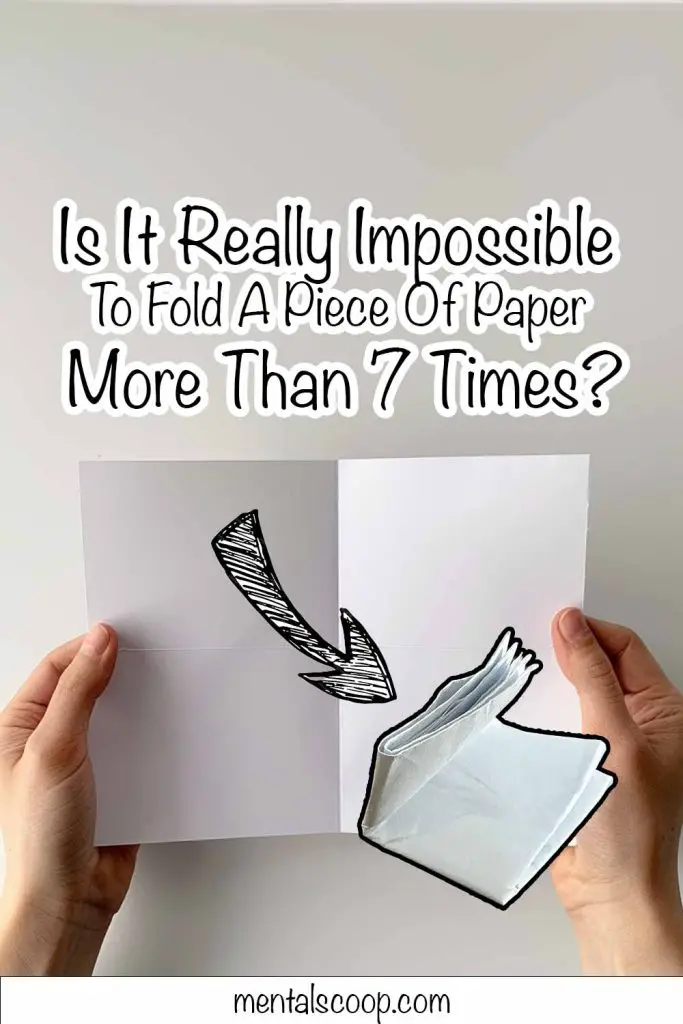 Is It Really Impossible To Fold A Piece Of Paper More Than 7 Times ...