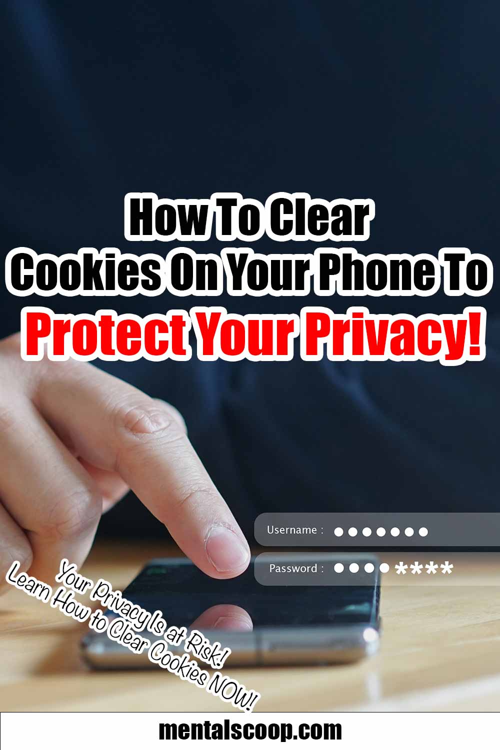 How To Clear Cookies On Your Phone To Protect Your Privacy! - Mental Scoop