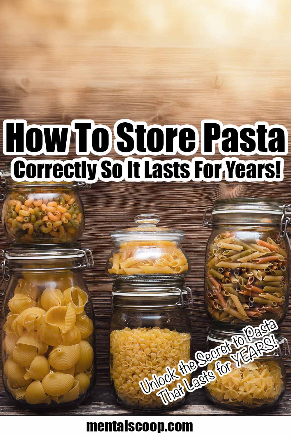 How To Store Pasta Correctly So It Lasts For Years! - Mental Scoop