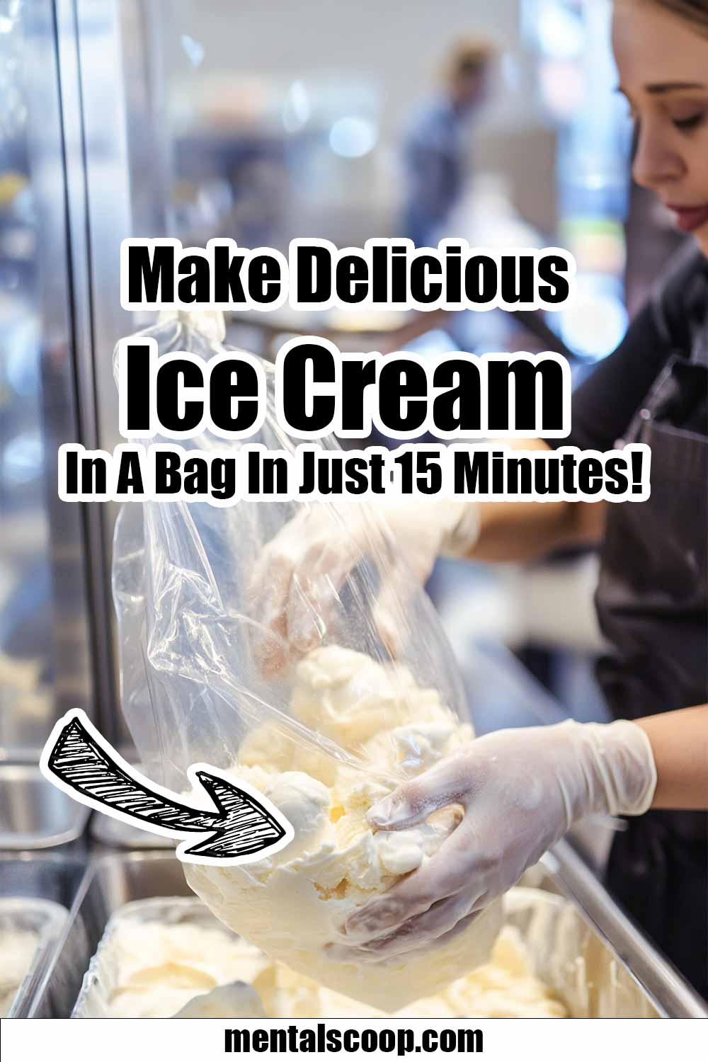 Quick & Easy: Make Delicious Ice Cream in a Bag in Just 15 Minutes ...