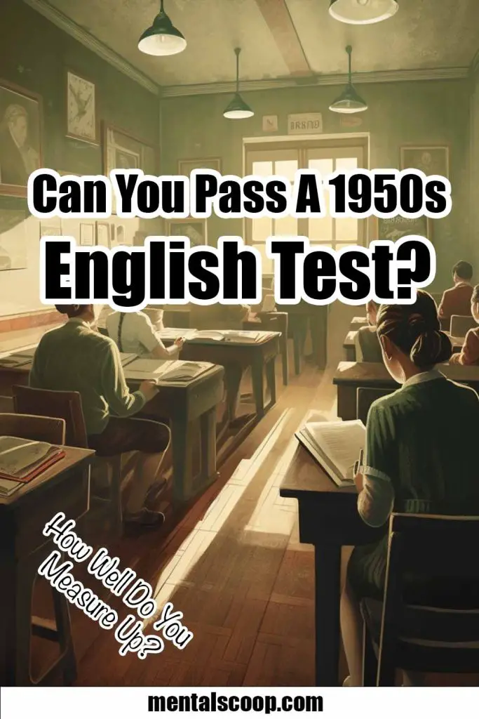 Can You Pass A 1950s English Test? - Mental Scoop