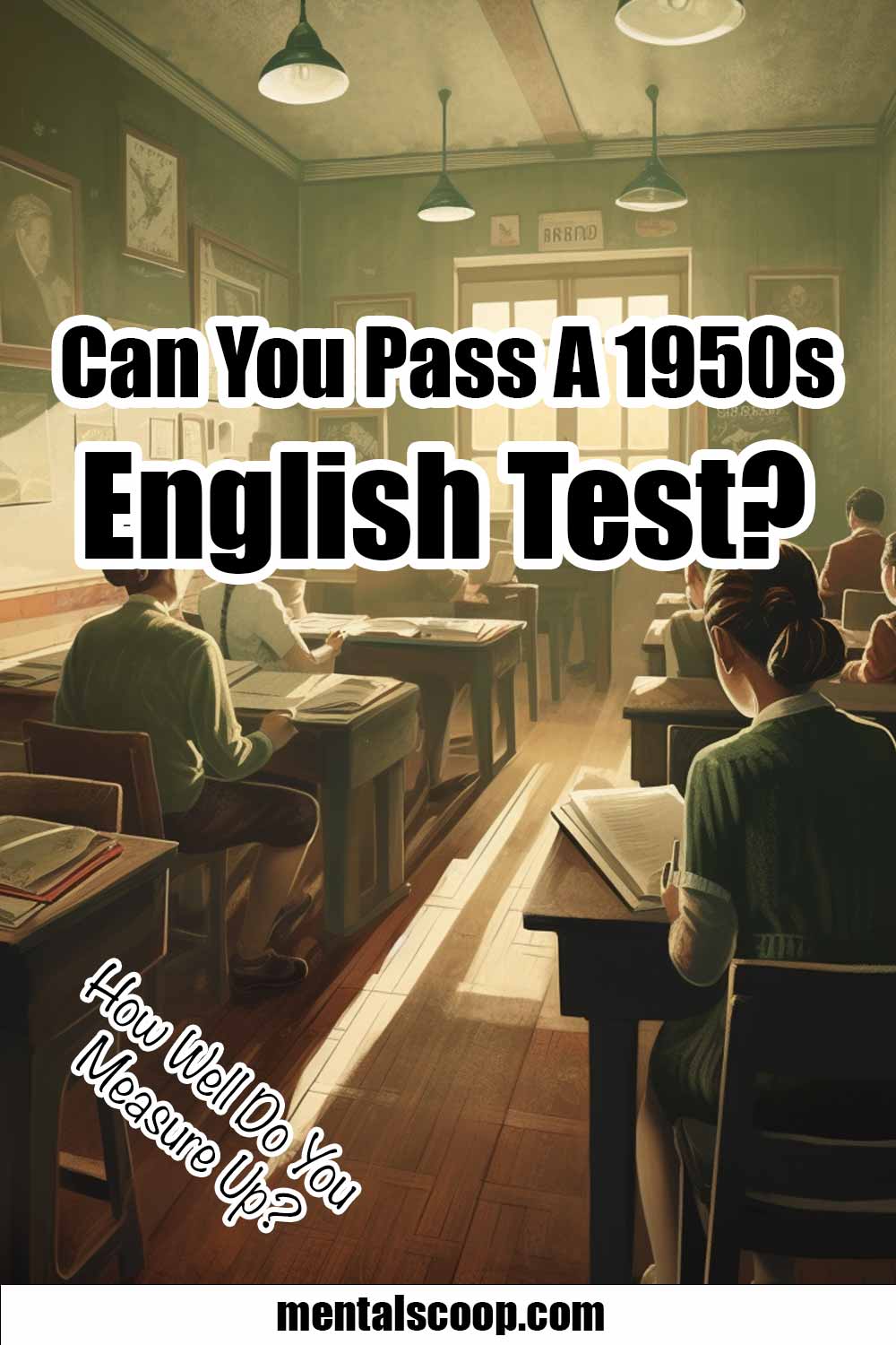 Can You Pass A 1950s English Test? - Mental Scoop
